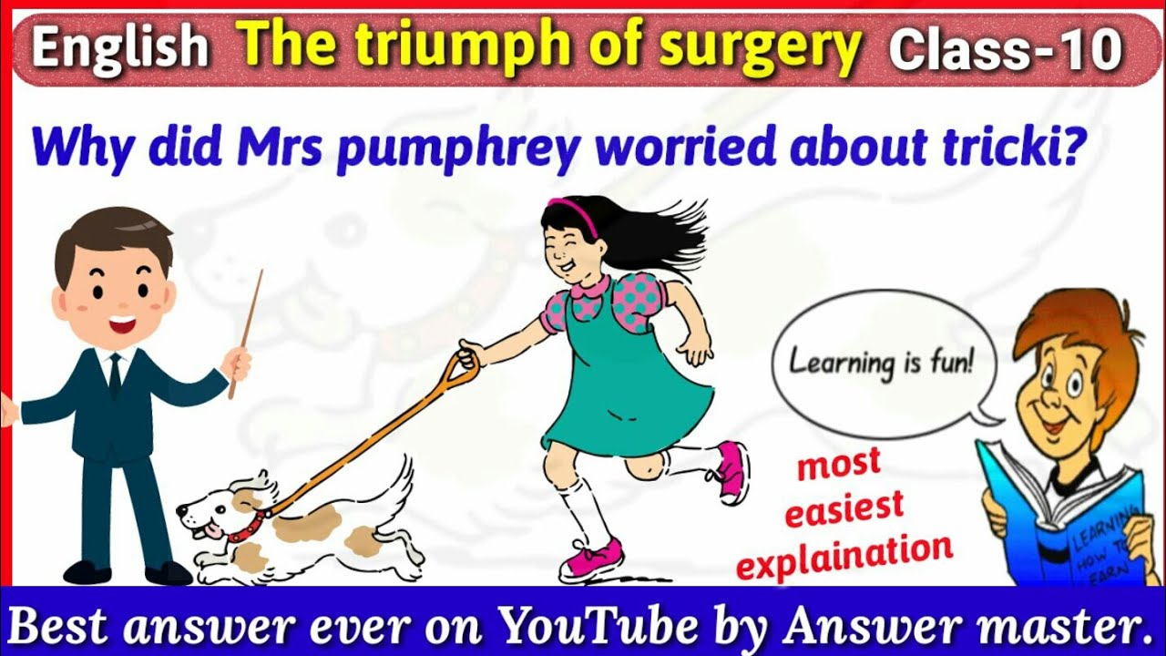 Why is Mrs pumphrey worried about tricki? Class 10 | The triumph of ...