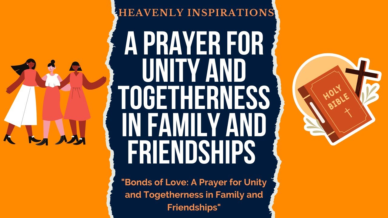 "Bonds of Love: A Prayer for Unity and Togetherness in Family and ...