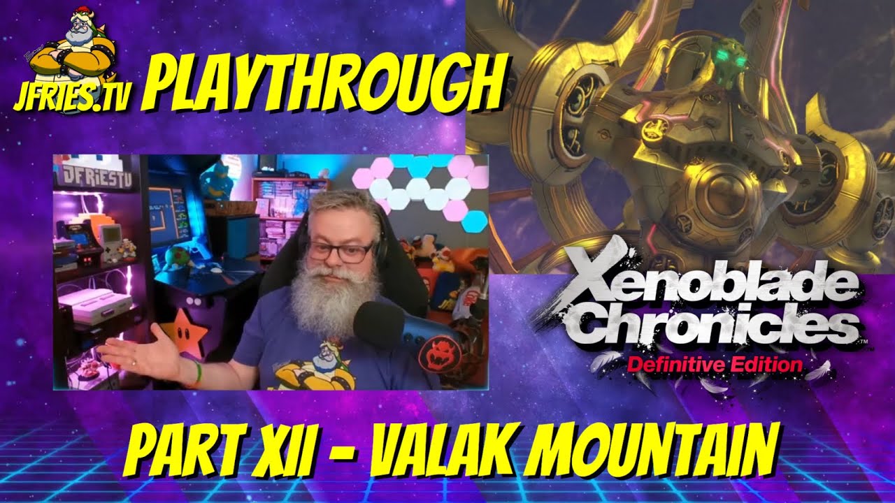 Xenoblade Chronicles: Definitive Edition - Part XII - Valak Mountain ...