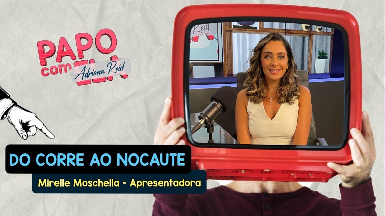 Mirelle Moschella conta bastidores da televisão e da sua vida pessoal ...