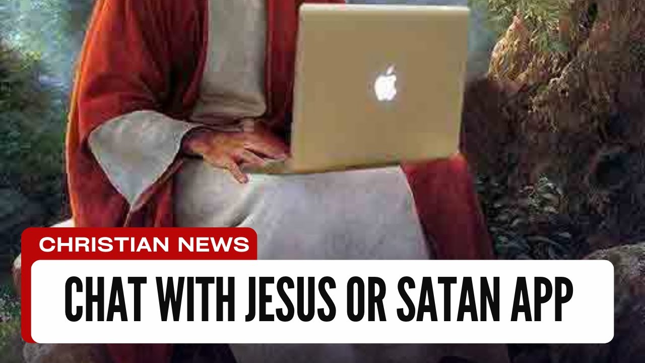 This App Allows You To Chat With Jesus Or Satan! - YouTube