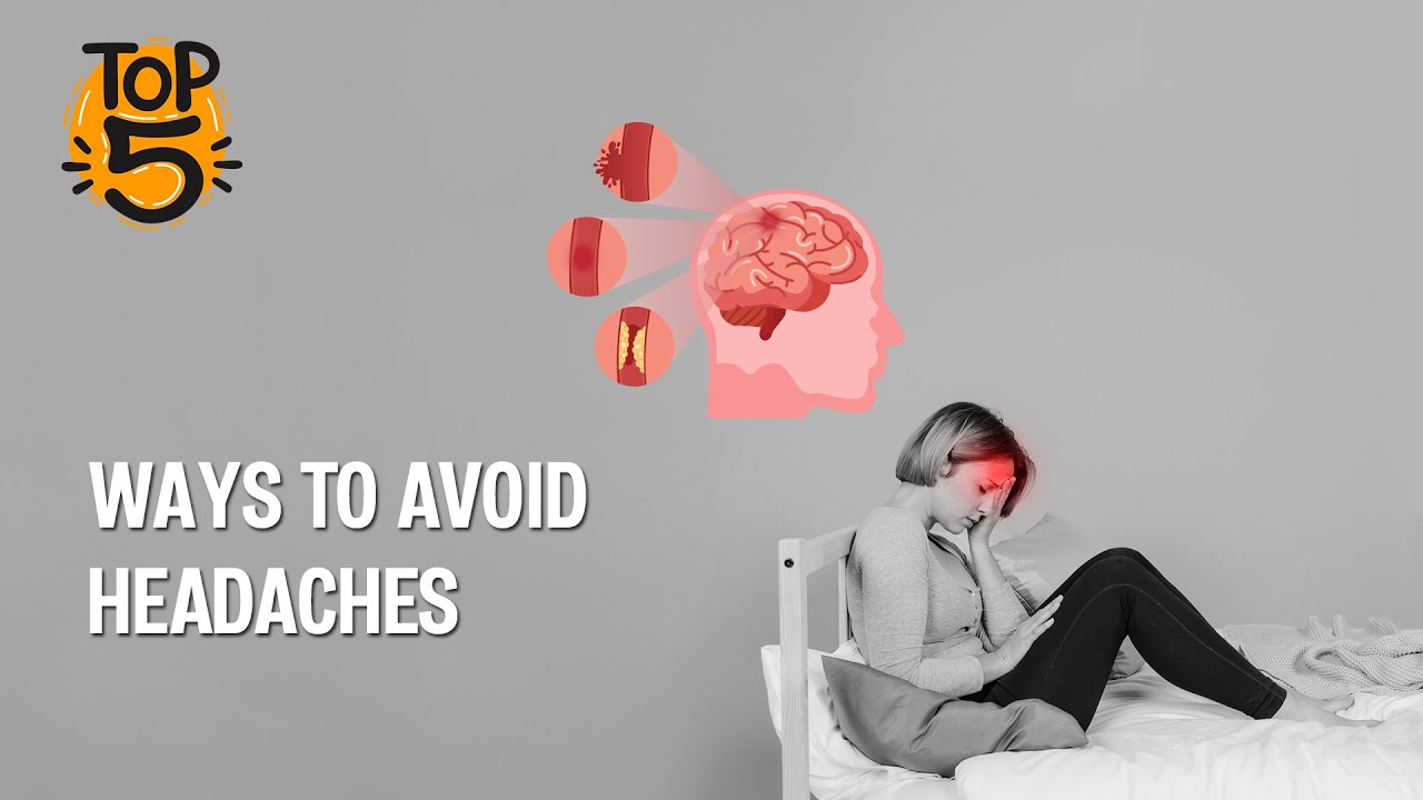 5 ways to avoid Headaches - YouTube
