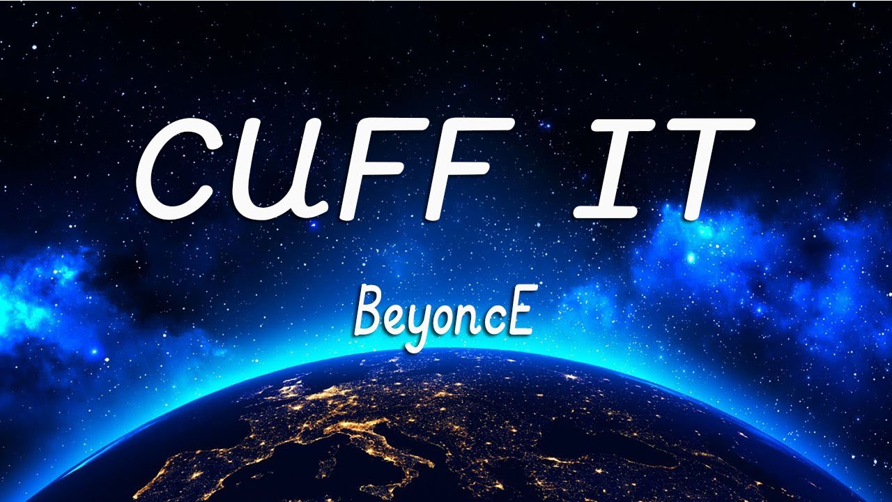 Beyoncé - CUFF IT (Lyrics) - YouTube