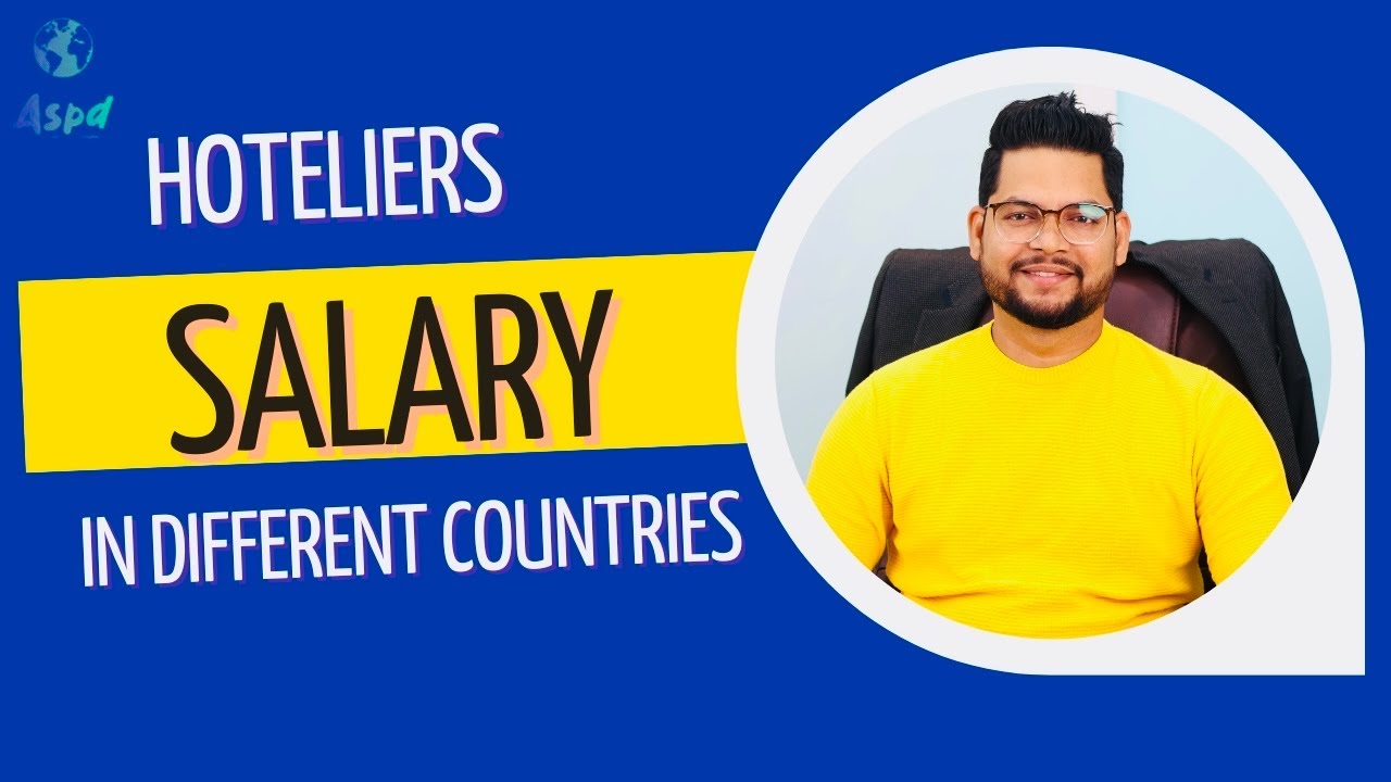 Hoteliers Salary In Different Countries | Hotel Management | Hotel ...