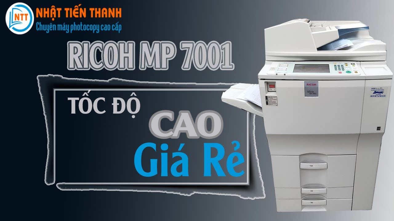 Máy Photocopy Ricoh MP 7001 - Máy Văn Phòng NHẬT TIẾN THANH ...