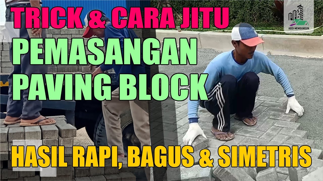TRICK & CARA PEMASANGAN PAVING BLOCK ( #CONBLOC ) STEP BY STEP, Hasil ...