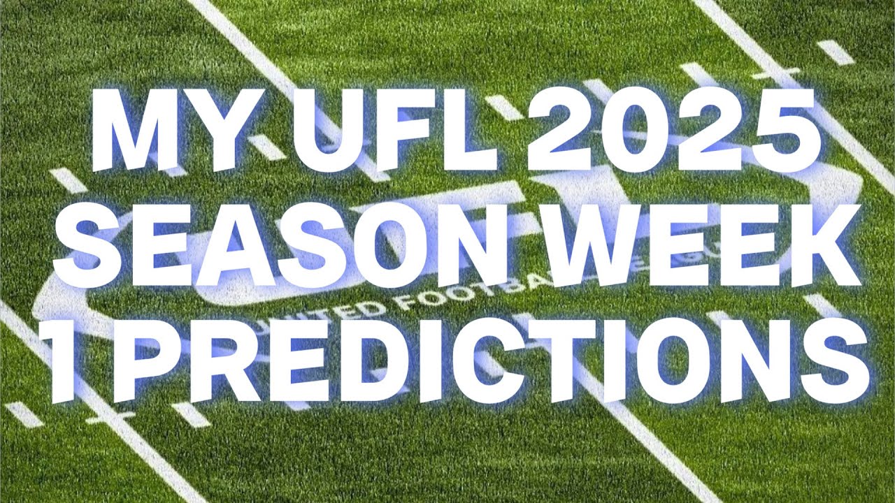 My UFL 2025 Season Week 1 Predictions - YouTube