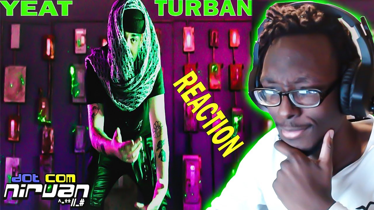 WE SO UP!! YEAT - Turban [Dir. by @DotComNirvan] - YouTube