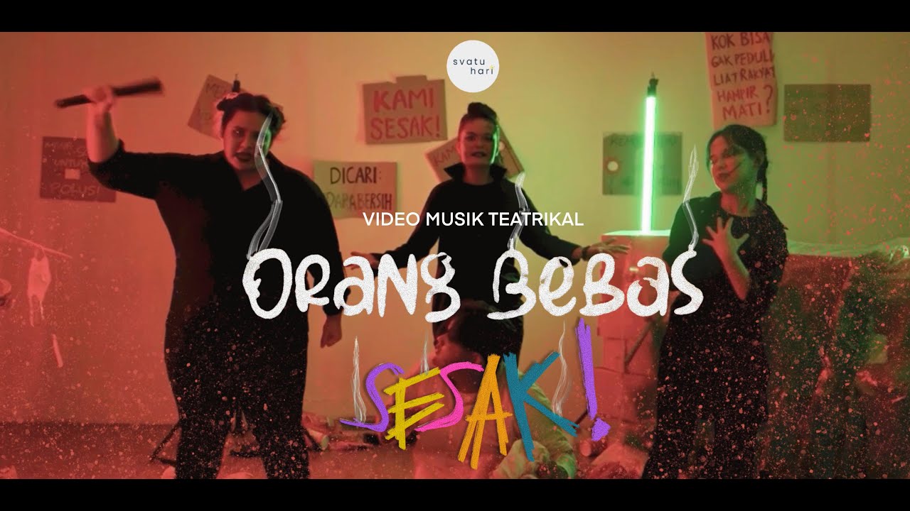 Orang Bebas - | Video Musik Teatrikal | Menuju Teater Musikal SESAK ...