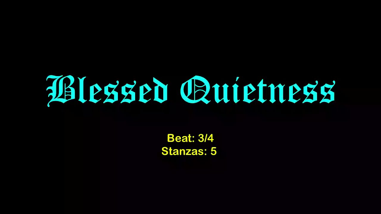 Blessed Quietness - YouTube