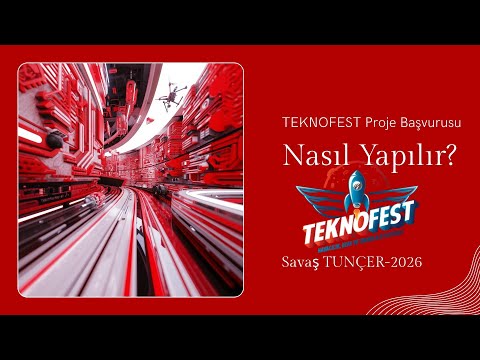 Yeni Güncellemelerle Birlikte Teknofest Başvurusu Nasıl yapılır
