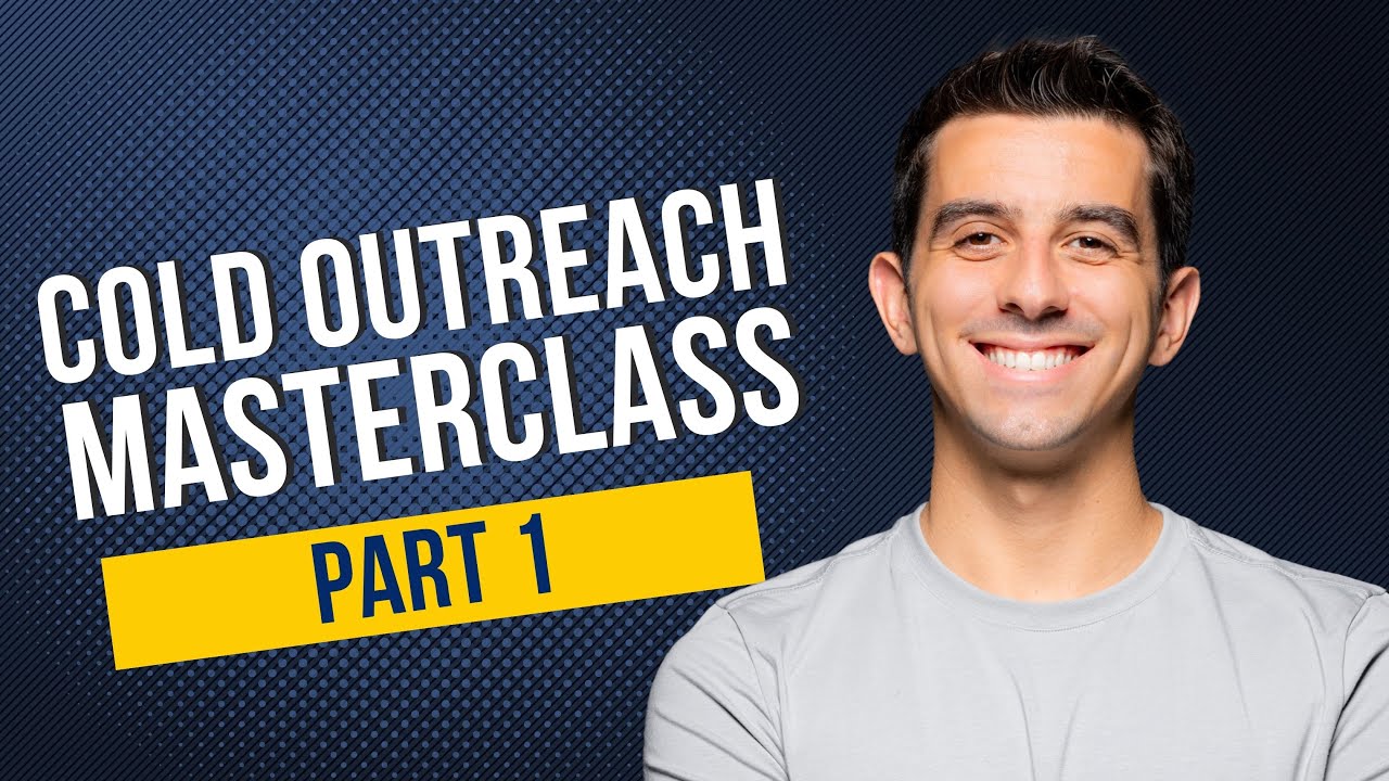 Cold Outreach Masterclass PT. 1 - Our Complete System For Landing ...