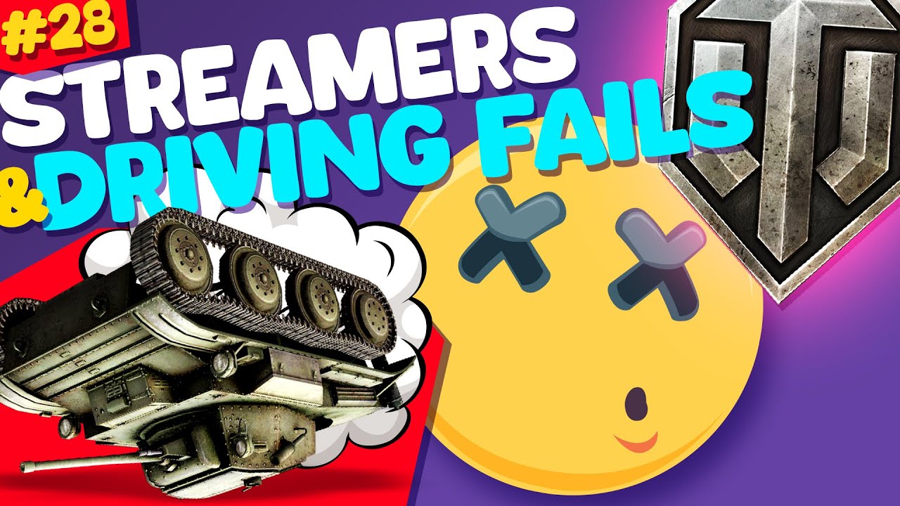 #28 Streamers & Driving Fails | World of Tanks Funny moments - YouTube