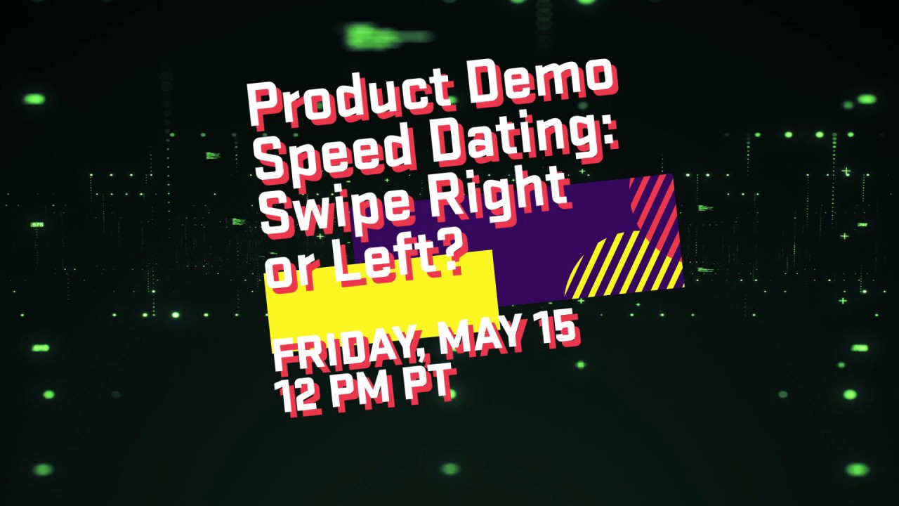 Product Demo Speed Dating: Swipe Right or Left? - YouTube