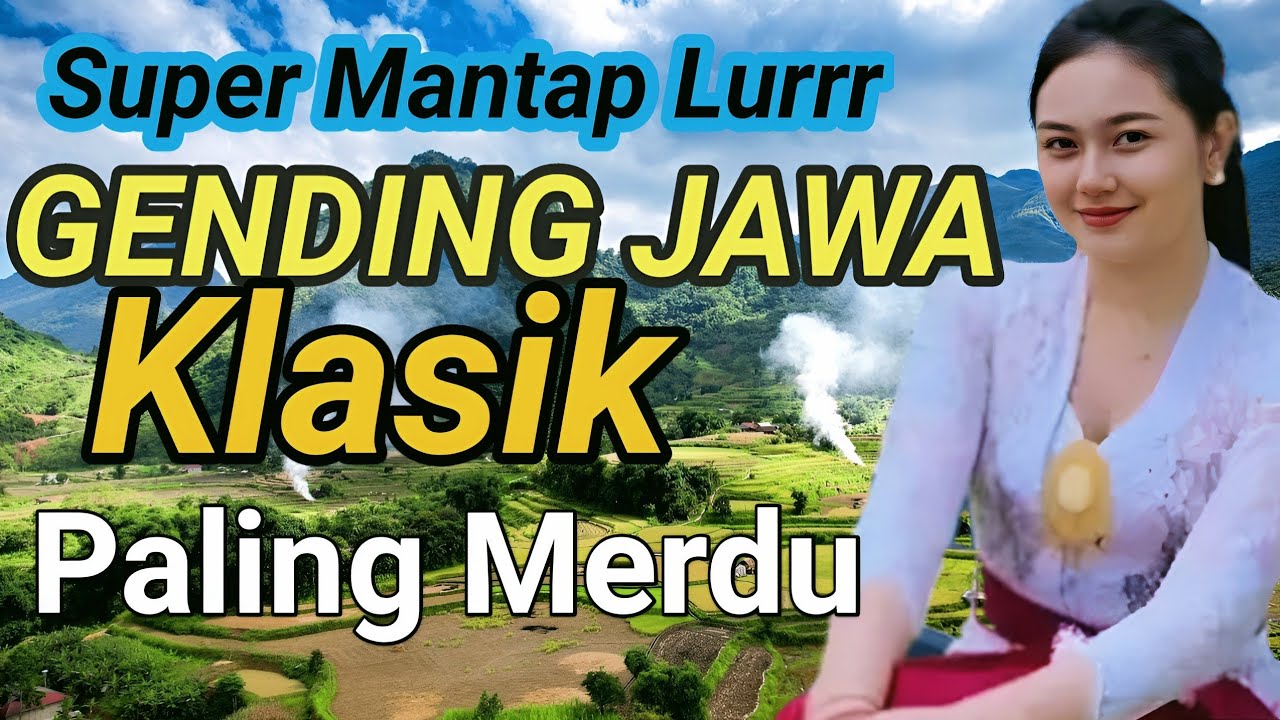 GENDING KLASIK BISA NENTREMKE ATI - GENDING JAWA LAWAS MANTAP - NGLARAS ...