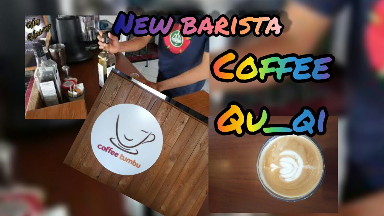 review Barista || Made qu_qi coffee || coffee tumbu - YouTube