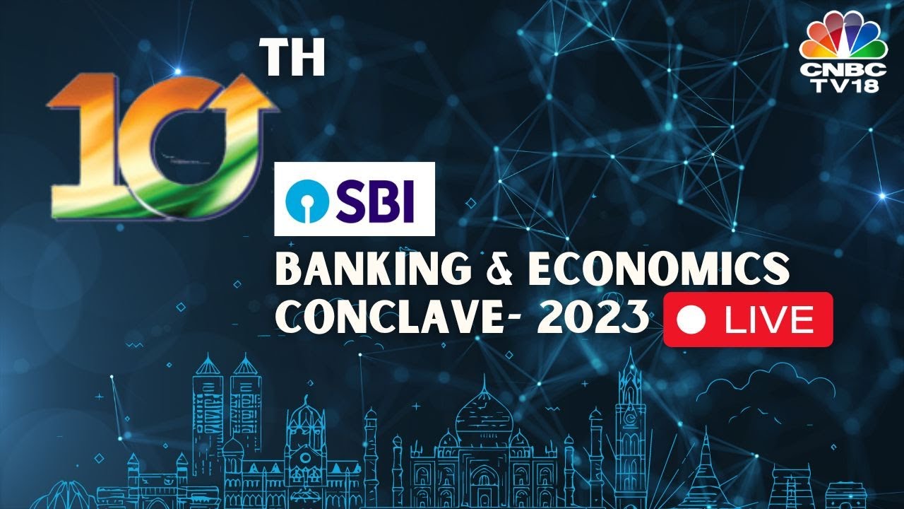 10th SBI Banking & Economics Conclave | Building Resilient Brand India ...