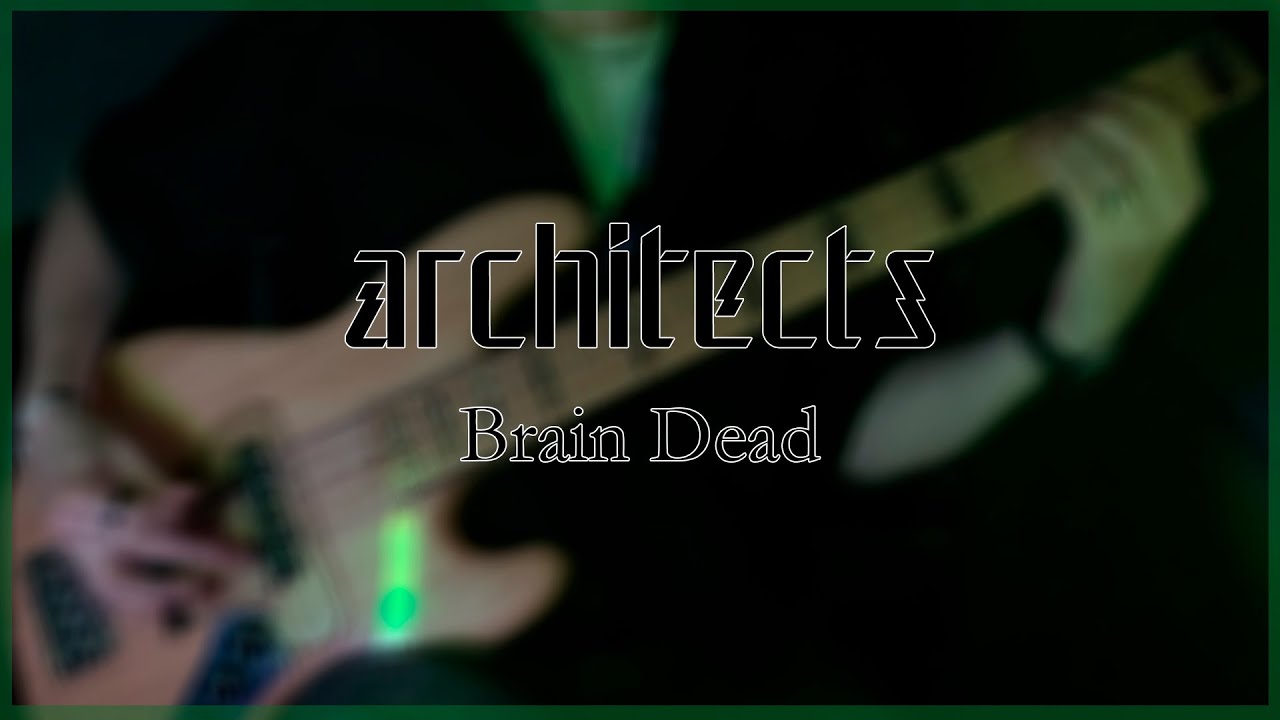 Architects - Brain Dead [ft. House of Protection] (Bass cover) - YouTube