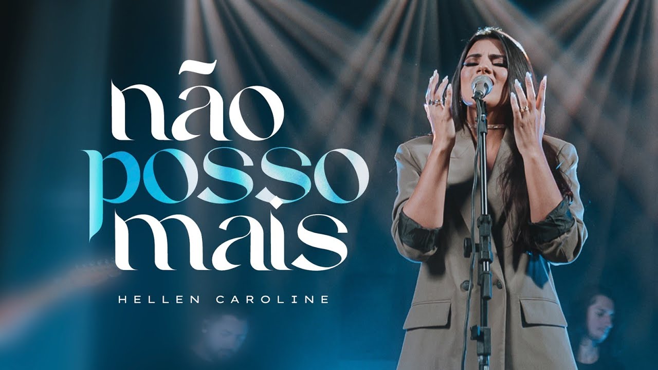 Hellen Caroline | Não Posso Mais (CLIPE OFICIAL) - YouTube