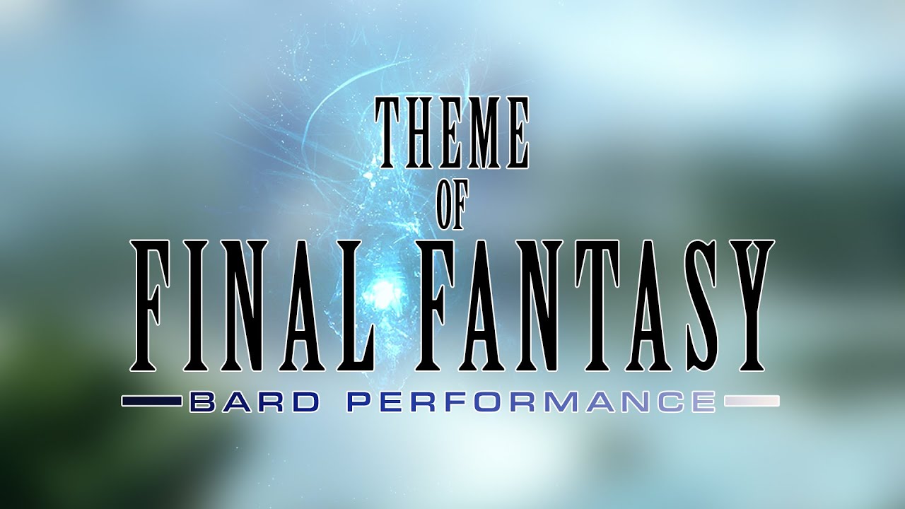 FINAL FANTASY Theme - A Tribute to Nobuo Uematsu || FFXIV Bard ...