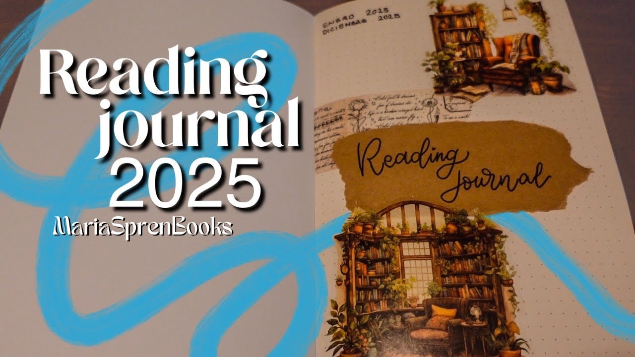 Reading journal 2025 || Todo lo que he añadido en mi book journal este ...