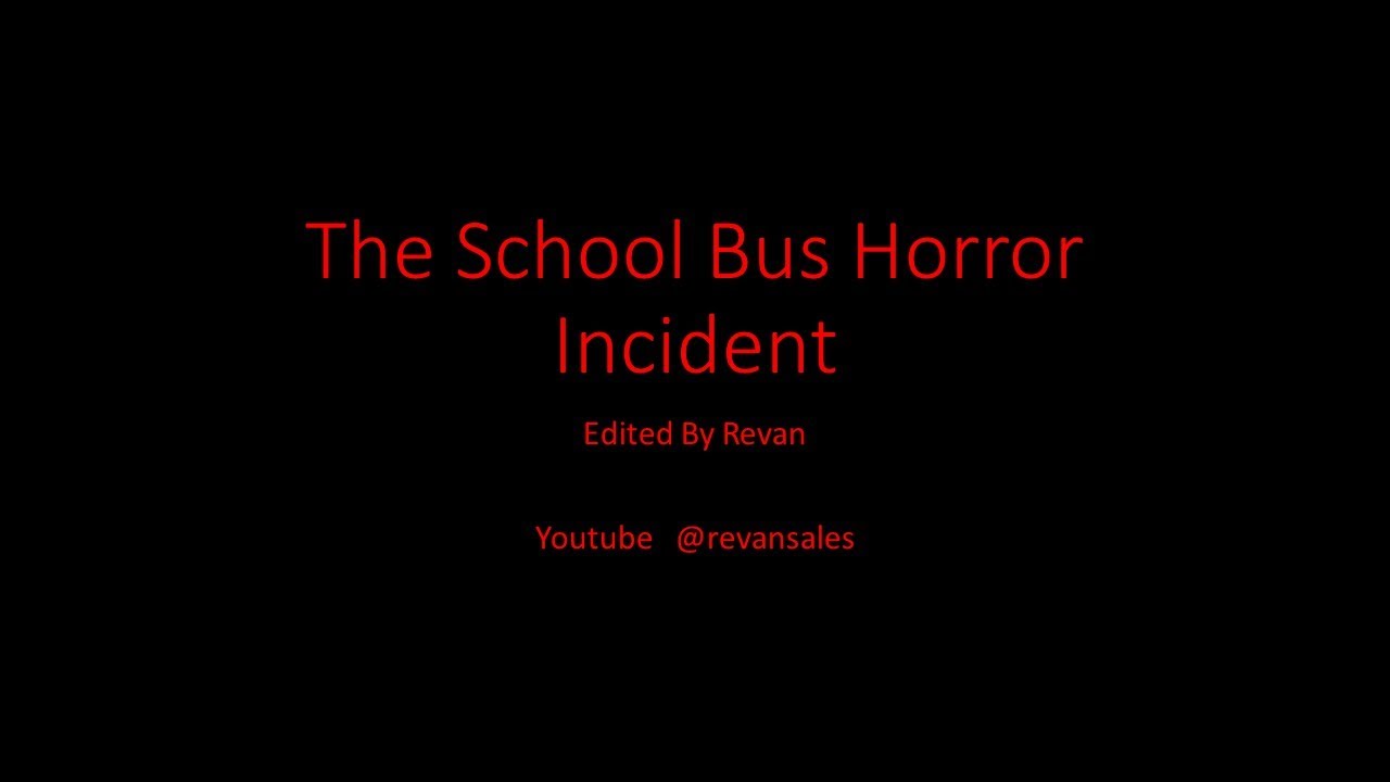 The School Bus Horror Incident #LaurenZsideEdit4 - YouTube