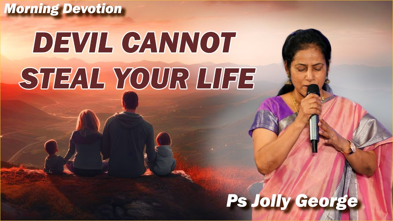 DEVIL CANNOT STEAL YOUR LIFE | Luke 7:15-17 | 29 NOV | Morning Devotion | Ps. Jolly George - YouTube