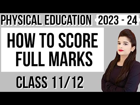 Physical Education | How to score full marks in Unit Test | Class 11/12 ...
