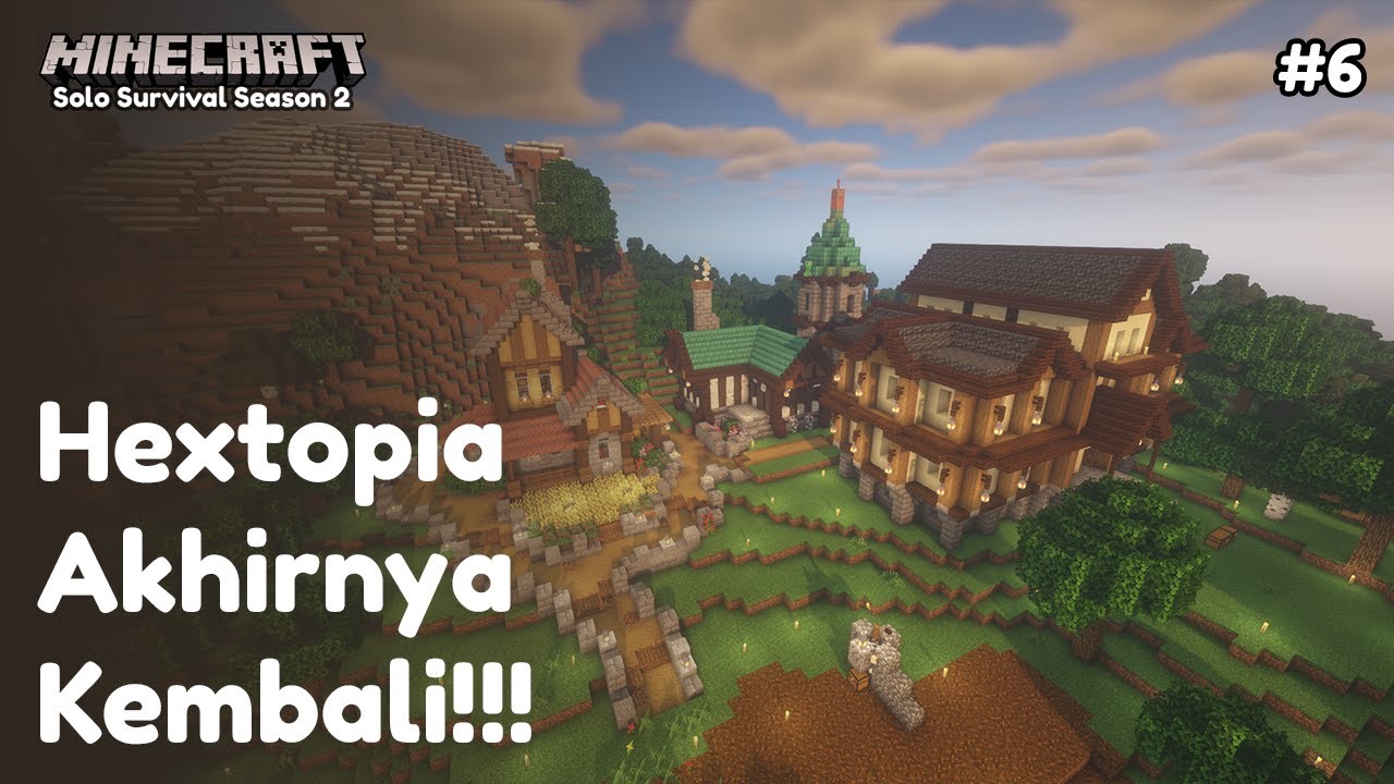 Era Pembangunan Hextopia Telah Dimulai! - Minecraft Survival Indonesia ...