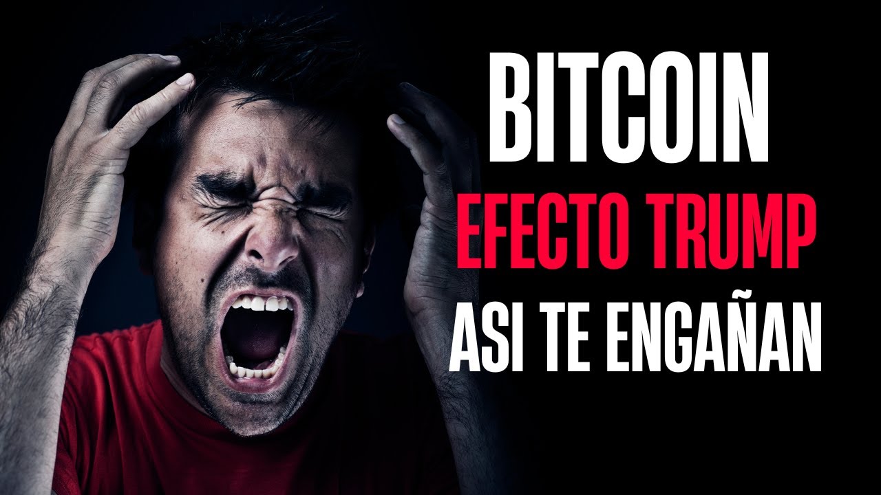 EFECTO TRUMP MANIPULA EL MERCADO DE BITCOIN - YouTube