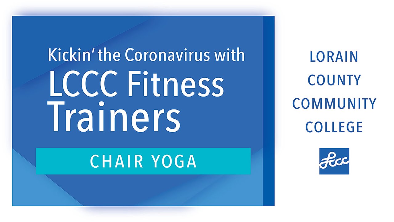 Kickin' the Coronavirus with LCCC Trainers - Chair Yoga - YouTube