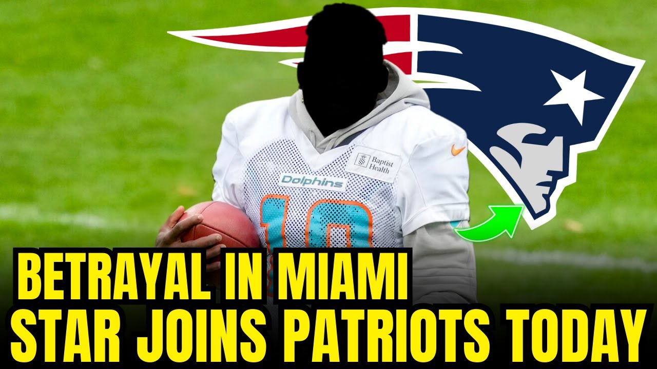 FAMILY SPLIT! Dolphins Star's WIFE LEAKS Patriots Deal – "REVENGE MOVE" | Patriots news - YouTube