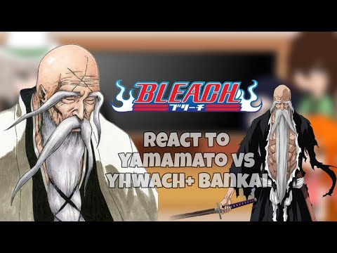 Bleach react... || part 1 || yamamoto vs yhwach || s2 || - YouTube