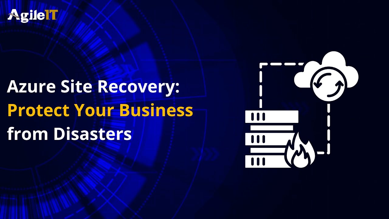 Azure Site Recovery Protect Your Business from Disasters - YouTube
