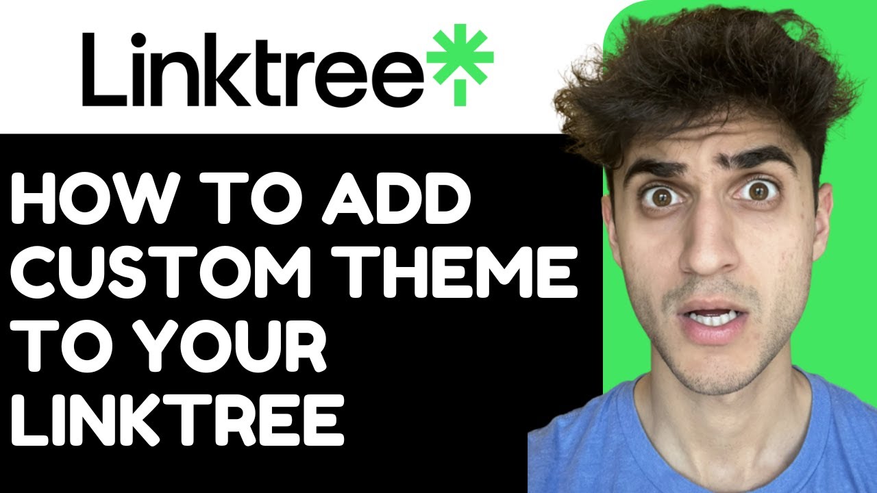 How to Add Custom Theme to your Linktree - YouTube