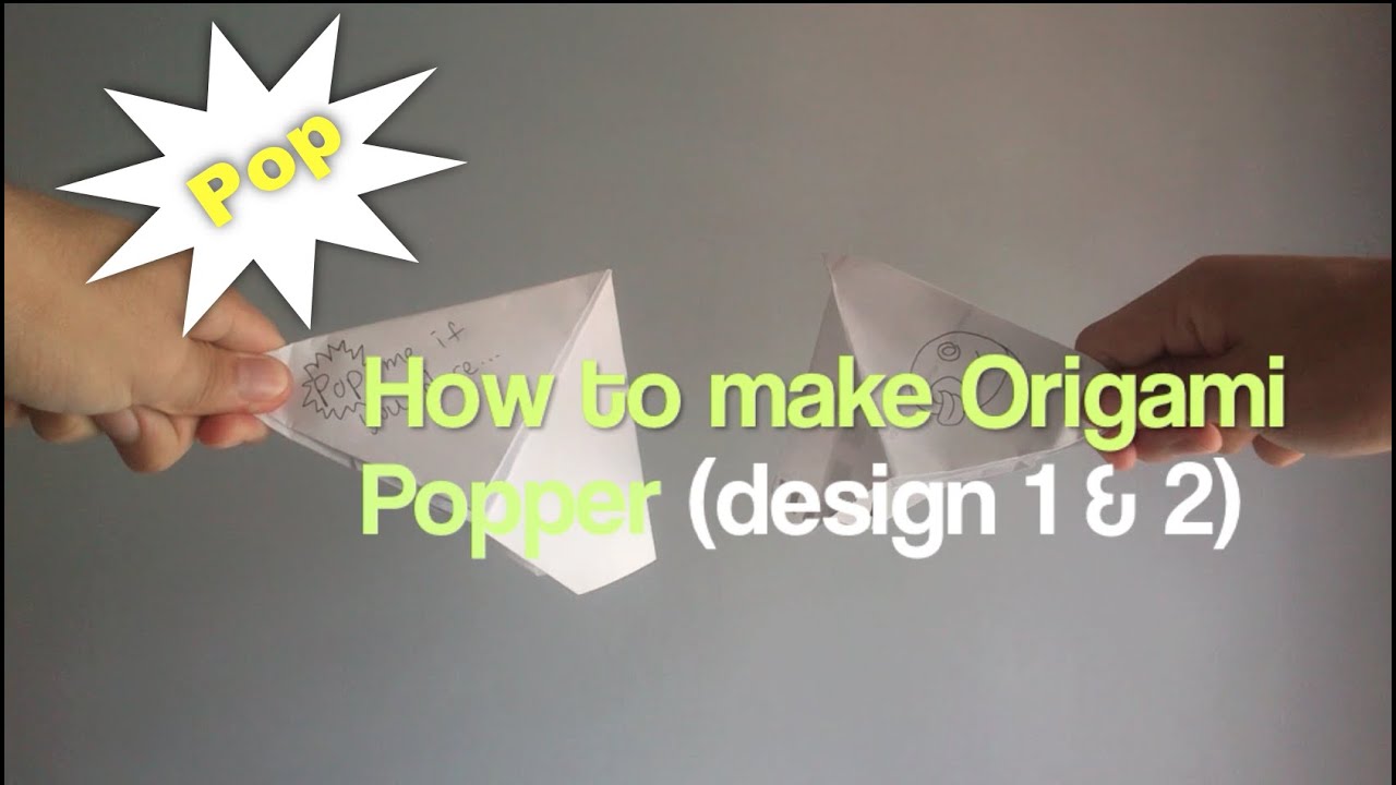 How To Make Origami Popper Series - Part 1 - Design(1and 2) - YouTube