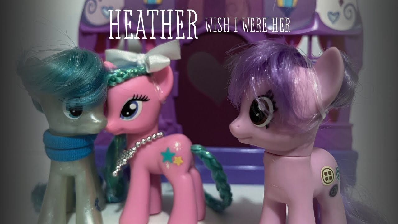 MLP: Heather (wish i were her) [Short Film] - YouTube