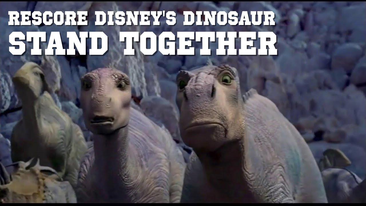Film Score l Disney's Dinosaur l Stand Together - YouTube