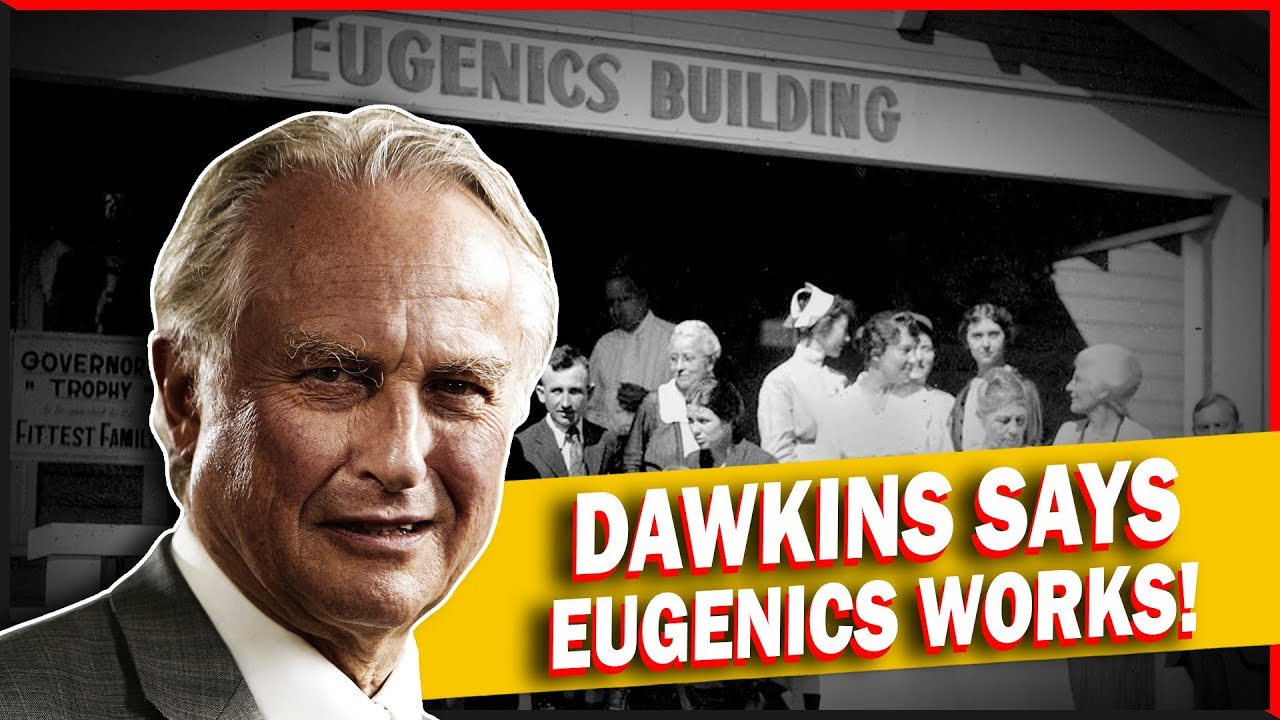 Dawkins Eugenics Social Darwinism And The Truth About Selective ...