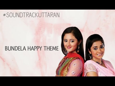 { BUNDELA HAPPY THEME - SOUNDTRACK UTTARAN }