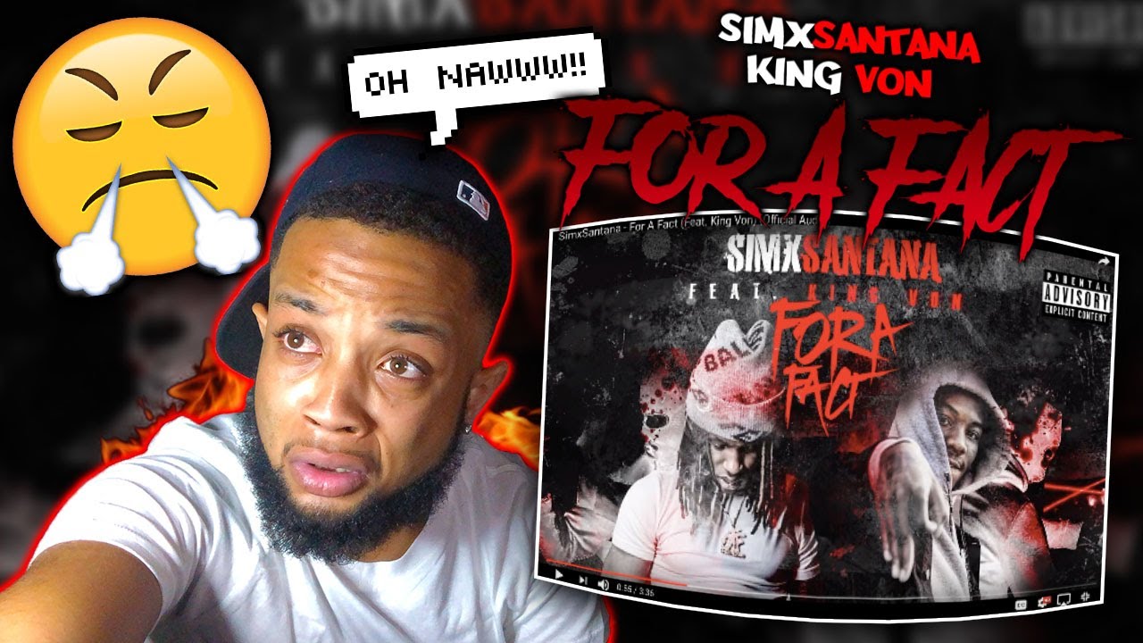 THEY TOO DANGEROUS!! SimxSantana - For A Fact (Feat. King Von ...