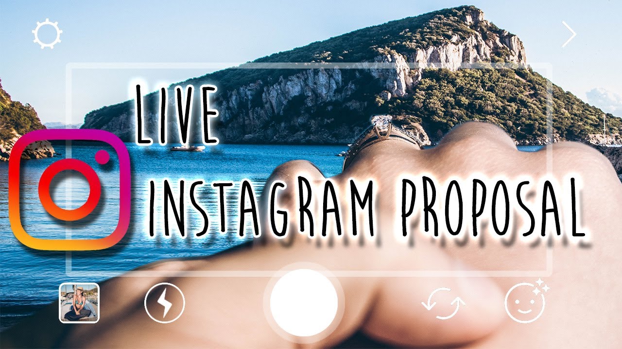 LIVE INSTAGRAM PROPOSAL - YouTube