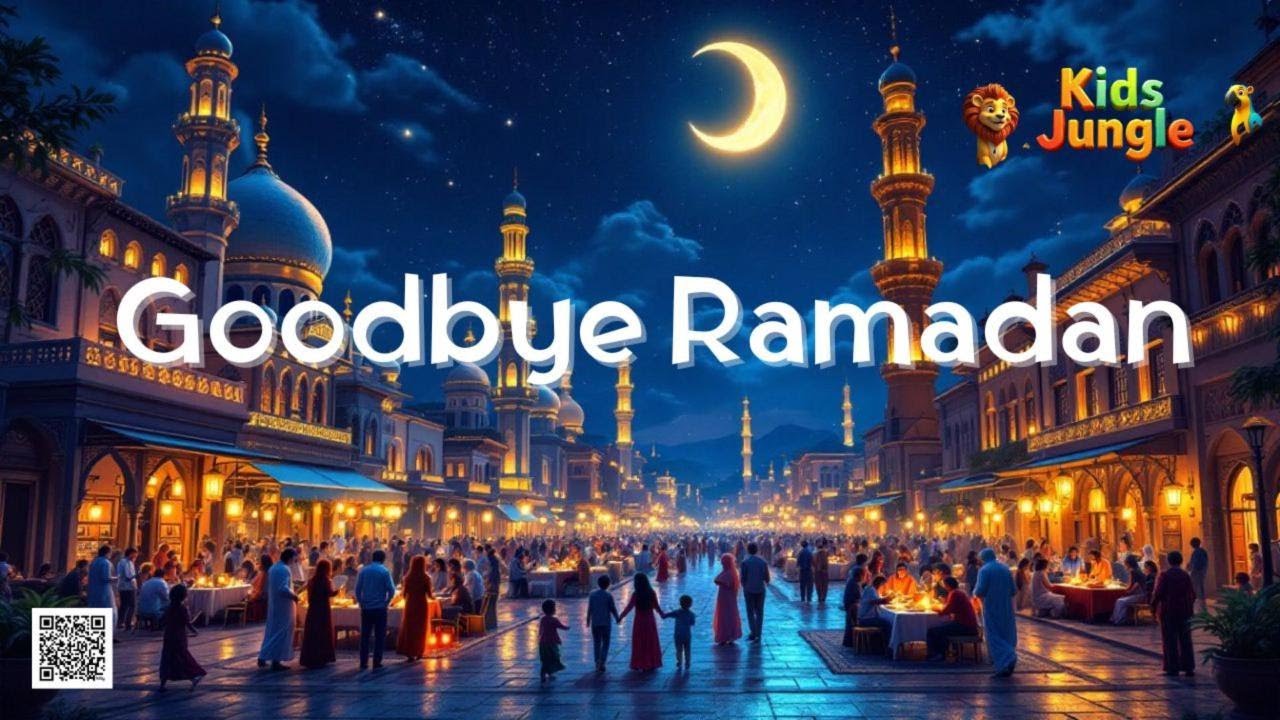 "Saying Goodbye to Ramadan 😢🌙 | 3 Fun Ways Kids Can Keep the Ramadan ...