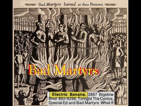 Bad Martyrs LIVE @ Electric Banana 05 24 1985