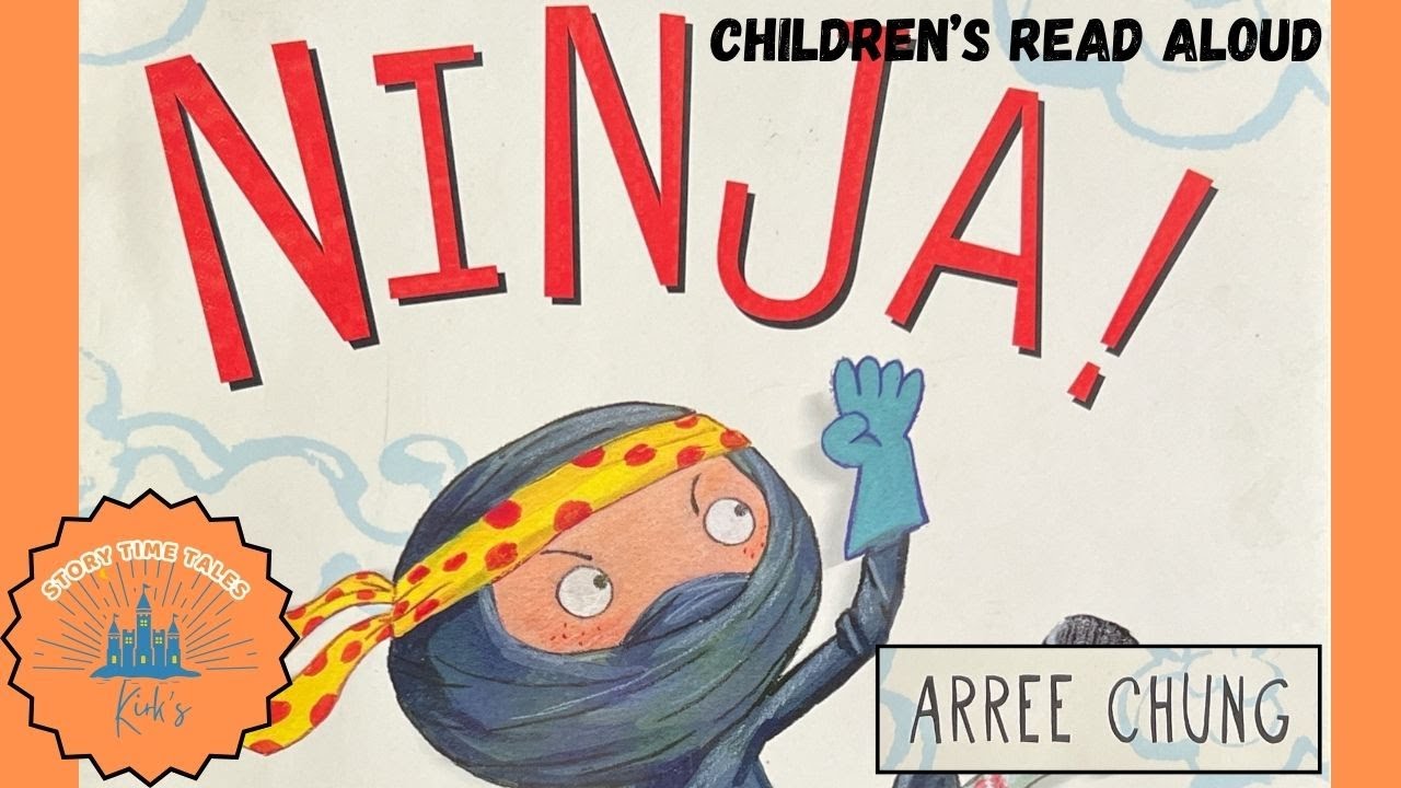 "Ninja!" by Arree Chung | Children's Book Read Aloud - YouTube