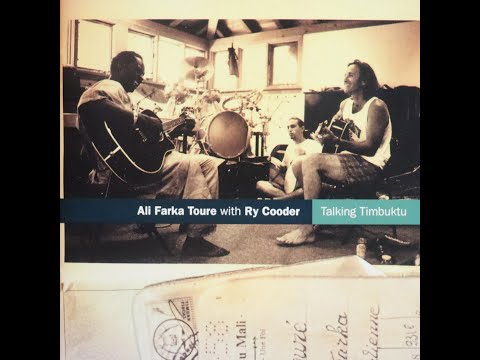 Ali Farka Toure with Ry Cooder - Talking Timbuktu (1994) [Complete CD]