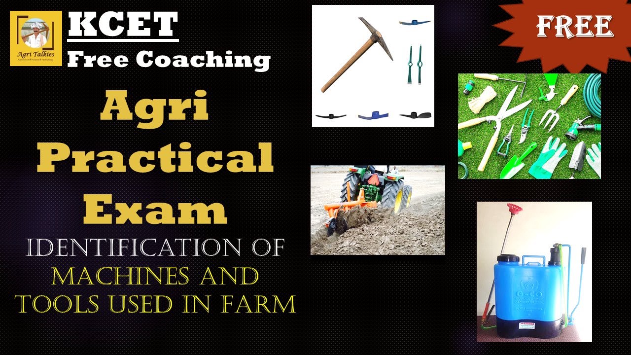 MACHINES AND TOOLS USED IN FARM || #KCET Agri Practical Exam || Class ...