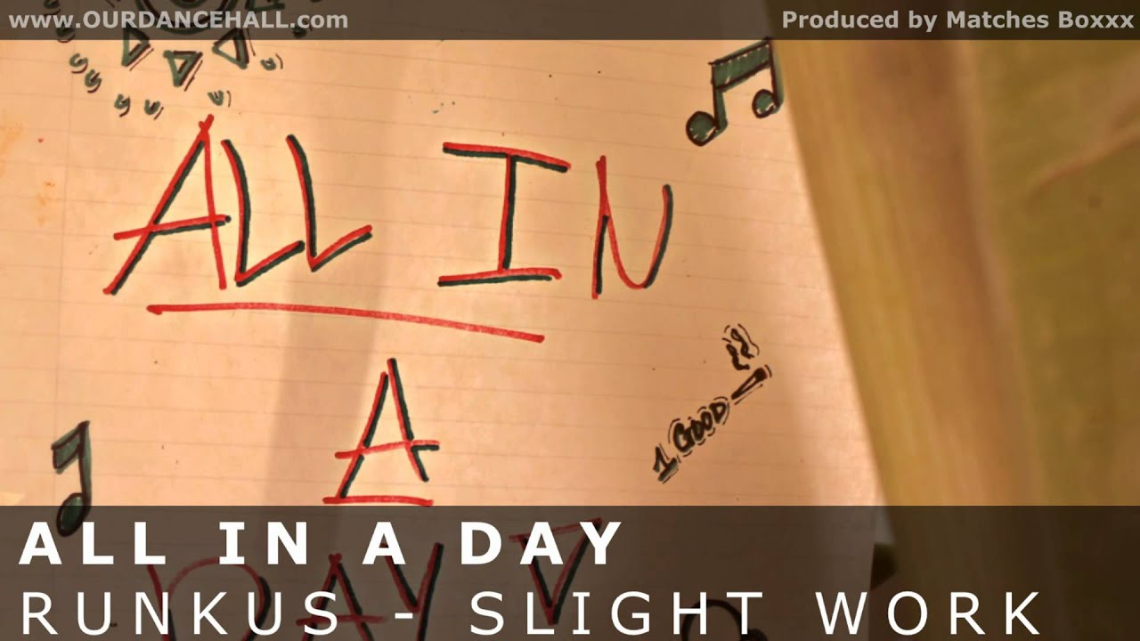 Runkus - Slight Work | All In A Day - YouTube Music