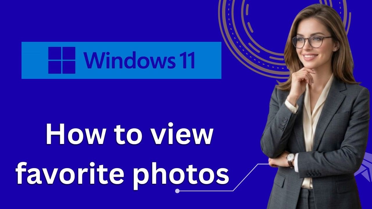 How to view favorite photos in windows 11 (Latest Update) - YouTube