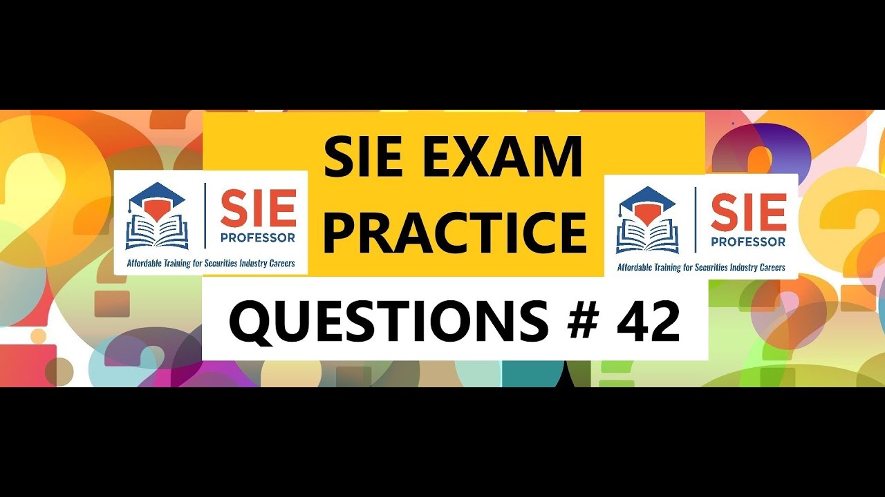SIE Exam Prep: SIE Sample Questions #42 - YouTube